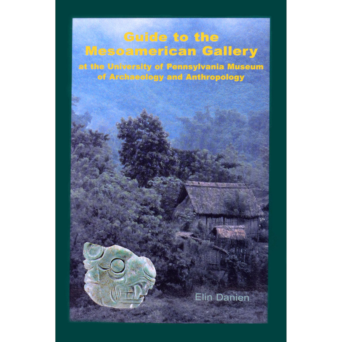 Guide to the Mesoamerican Gallery at the University of Pennsylvania Mu ...